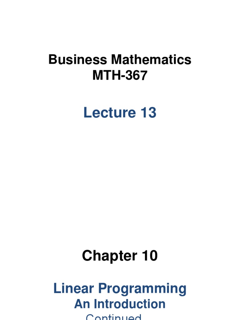 Lec13 MTH367 | PDF | Mathematical Optimization | Linear Programming