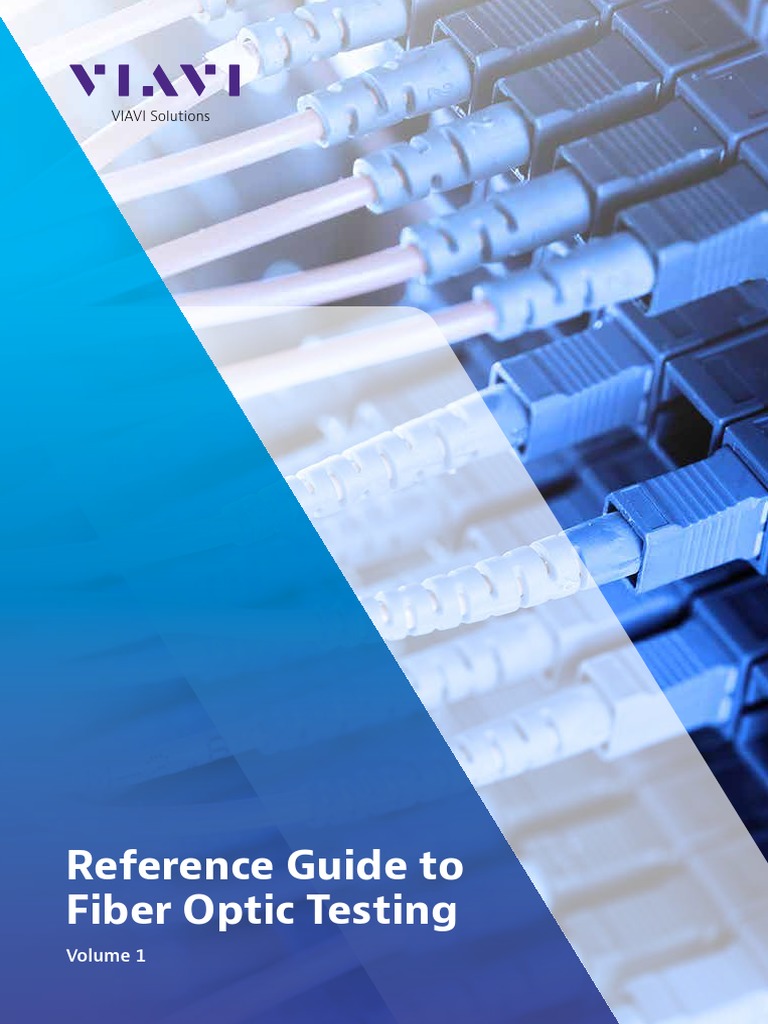 Reference Guide To Fiber Optic Testing: VIAVI Solutions | PDF | Optical ...