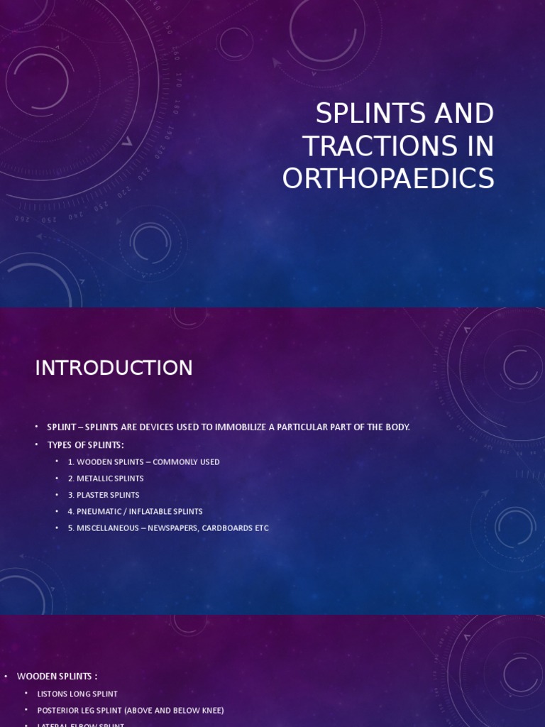 Splints and Tractions in Orthopaedics | PDF | Elbow | Human Leg