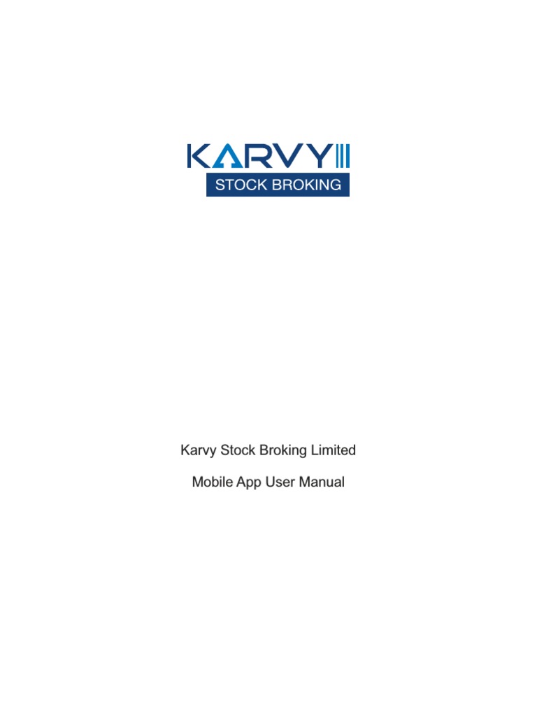 Karvy Stock Broking Limited Mobile App User Manual | PDF | Order ...
