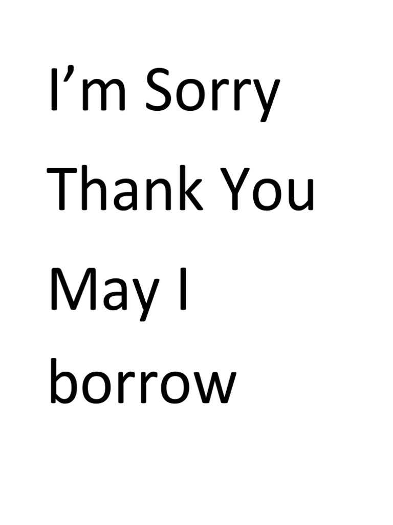 I'm Sorry Thank You May I Borrow | PDF