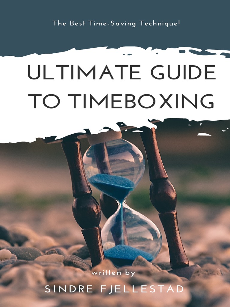 Ultimate Guide To Timeboxing: The Best Time-Saving Technique! | PDF ...