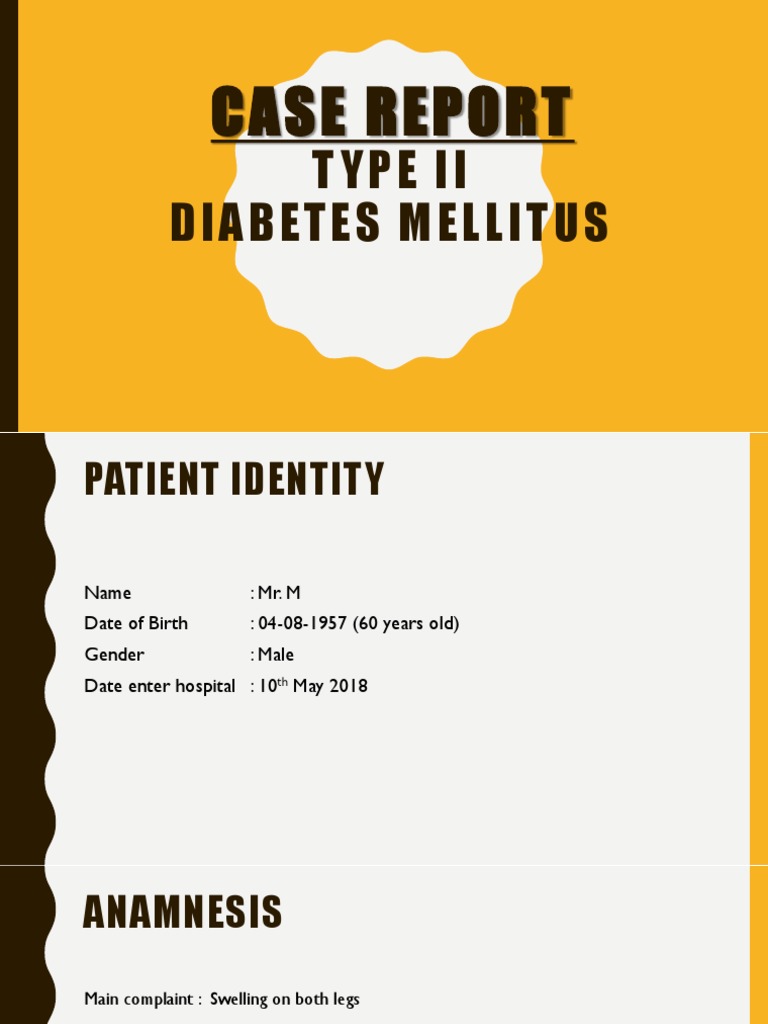 Case Report: Typeii Diabetes Mellitus | PDF | Hyperglycemia | Diabetes