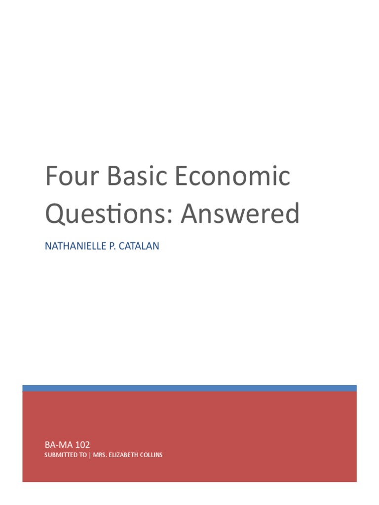 Four Basic Economic Questions: Answered: Nathanielle P. Catalan | PDF ...