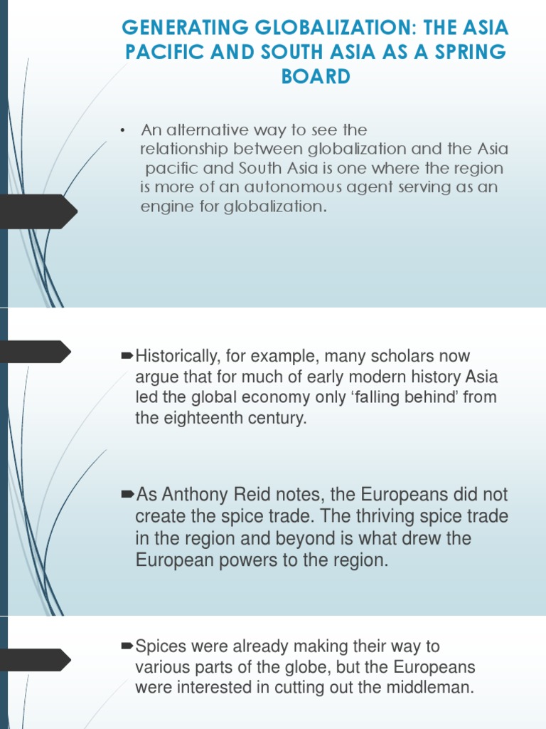 Generating Globalization: The Asia Pacific and South Asia As A Spring ...