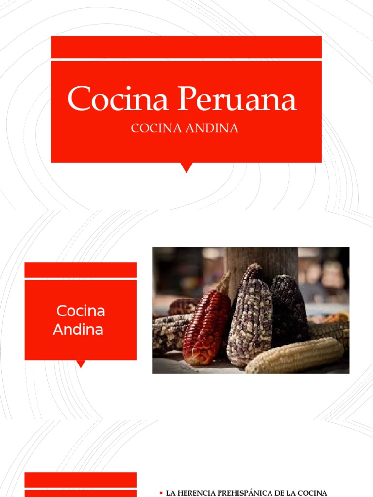 La herencia prehispánica y la influencia española en la cocina peruana ...