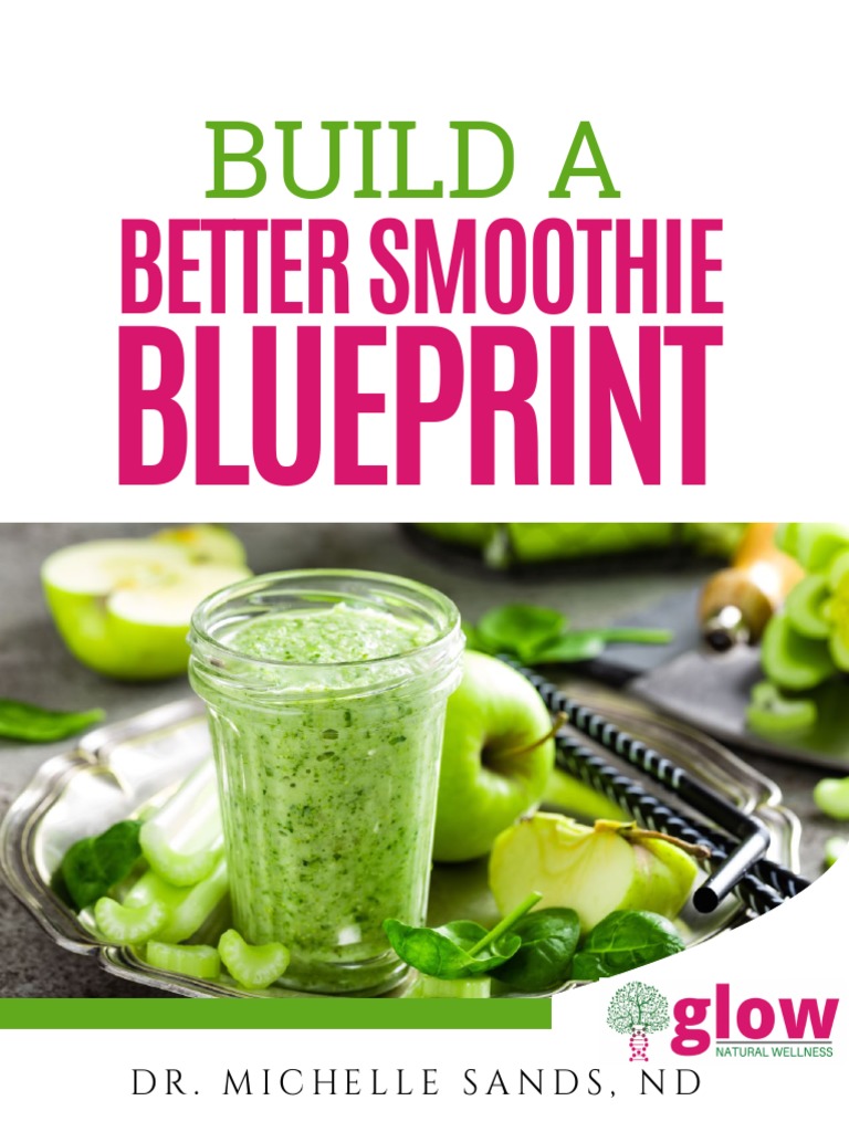 Build A Better Smoothie 070418 | PDF | Smoothie | Juice