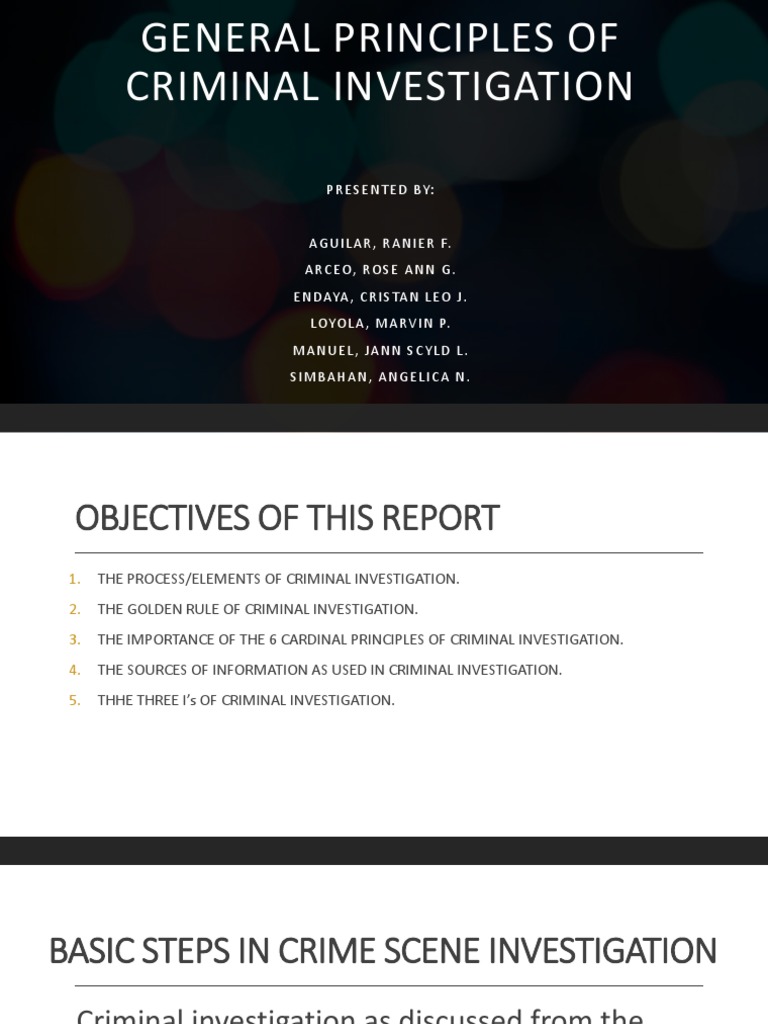 General Principles of Criminal Investigation: Presented by | PDF ...