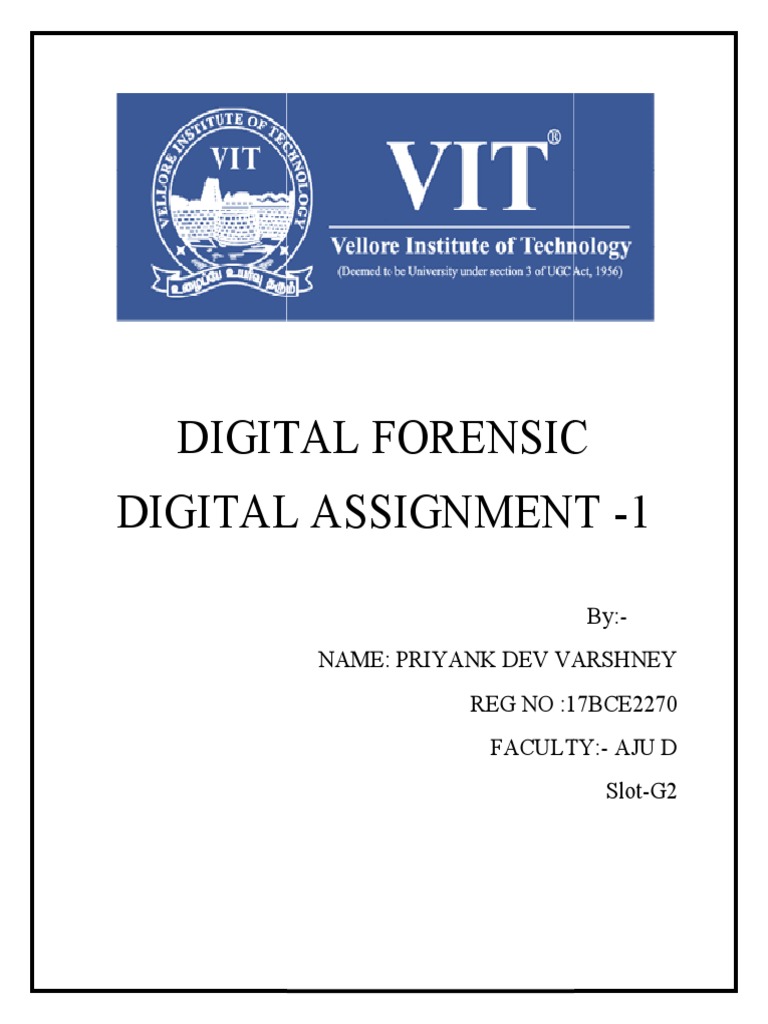 Digital Forensic Digital Assignment Digital Forensic Digital Assignment Digital Forensic Digital ...