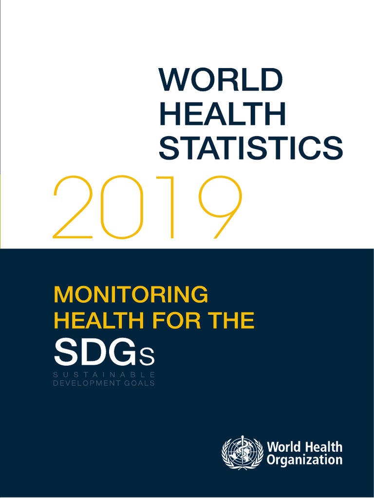 Report-World Health Statistics 2019-Monitoring Health For The SDGs ...
