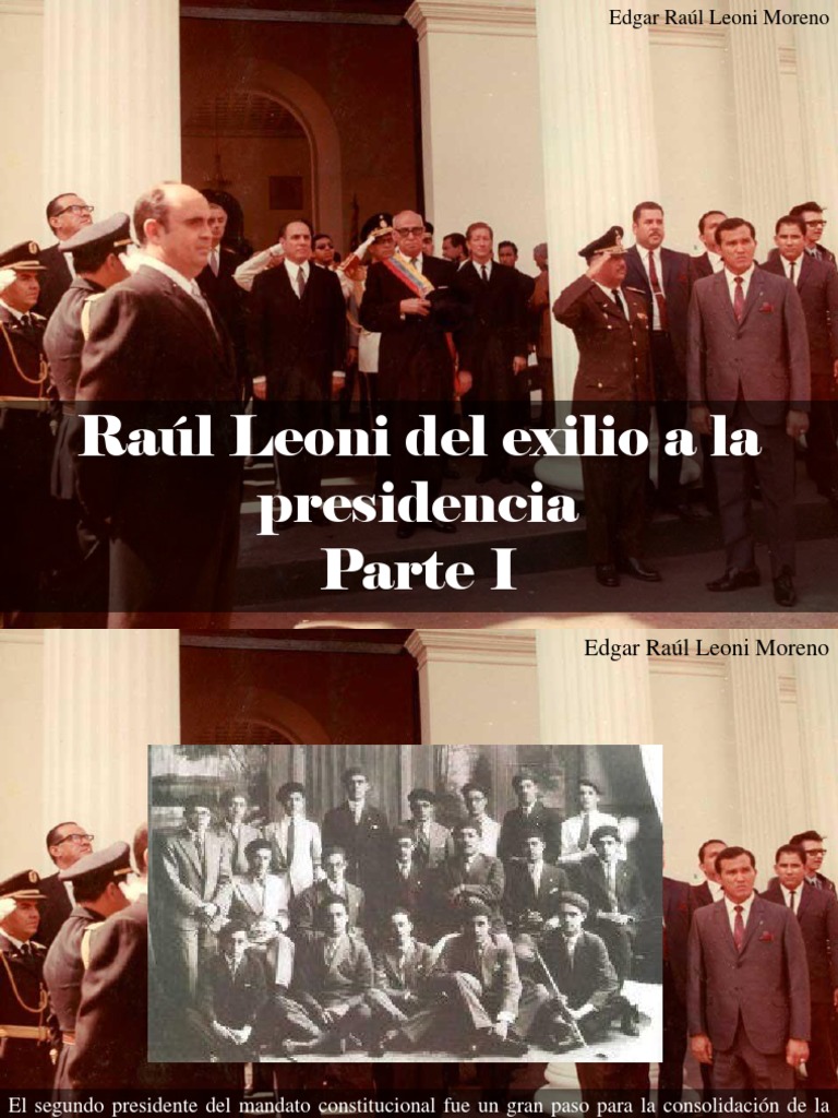 Edgar Raúl Leoni Moreno - Raúl Leoni Del Exilio A La Presidencia, Parte ...
