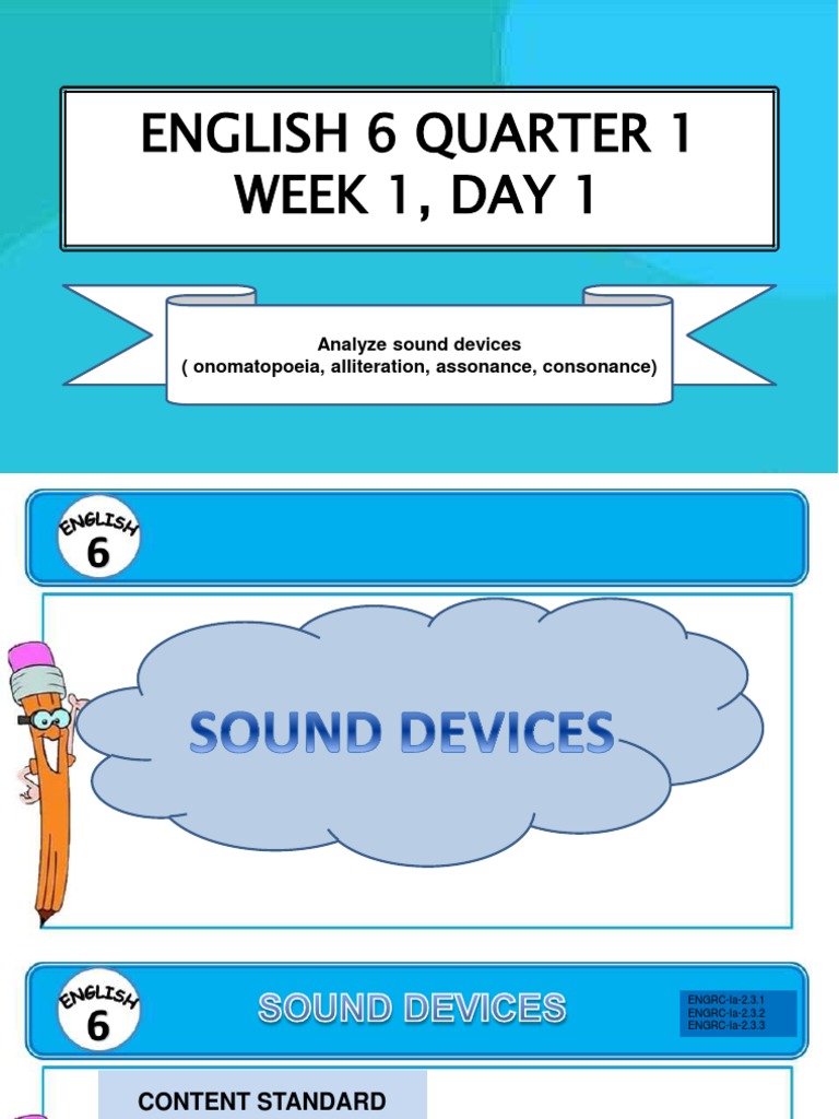 English 6 Quarter 1 Week 1, Day 1: Analyze Sound Devices (Onomatopoeia ...