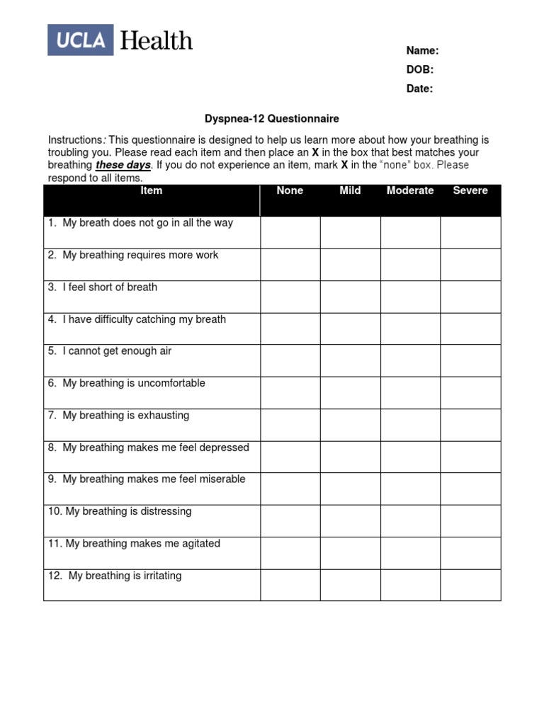 Item None Mild Moderate Severe: Name: Dob: Date: Dyspnea-12 ...