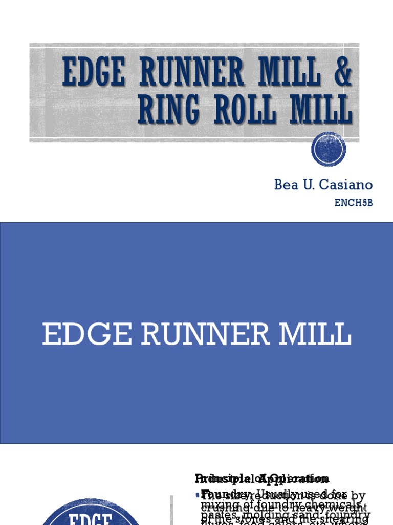 Edge Runner Mill & Ring Roll Mill | Download Free PDF | Mill (Grinding ...
