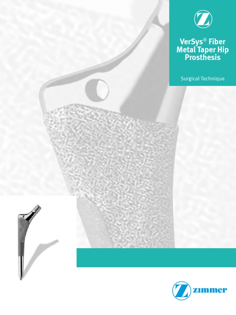 Versys Fiber Metal Taper Hip Prosthesis Surgical Technique | PDF ...