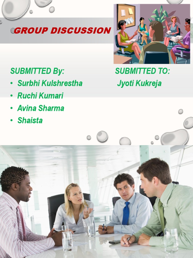 Group Discussion: Submitted By: Submitted To | PDF | Leadership | Criticism