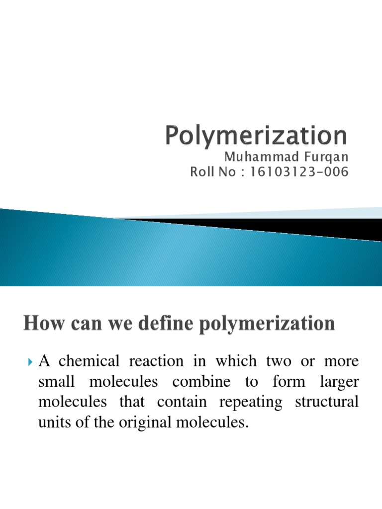 M.F Polymerization | PDF | Polymerization | Polymers