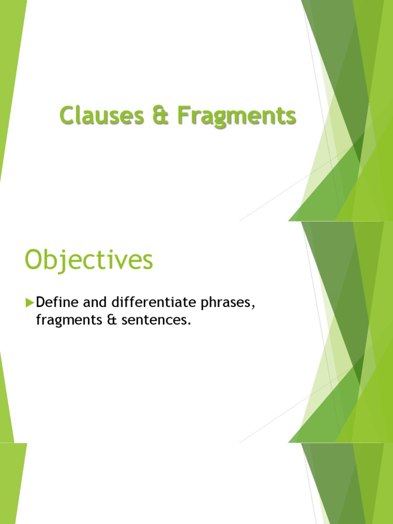 Clauses Fragments | PDF | Clause | Subject (Grammar)