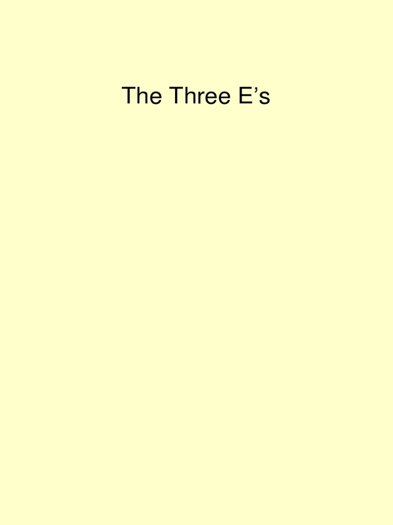 The 3 E's | PDF