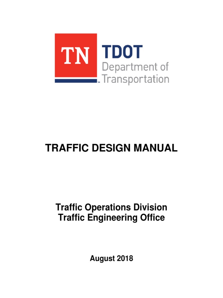 TDOT Traffic Design Manual - Complete Manual - Aug2018 | PDF | Traffic ...