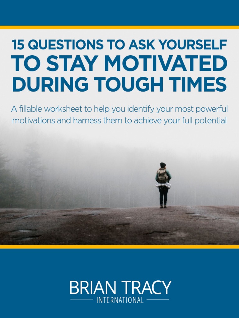 15 Questions To Stay Motivated PDF | PDF | Motivation | Motivational