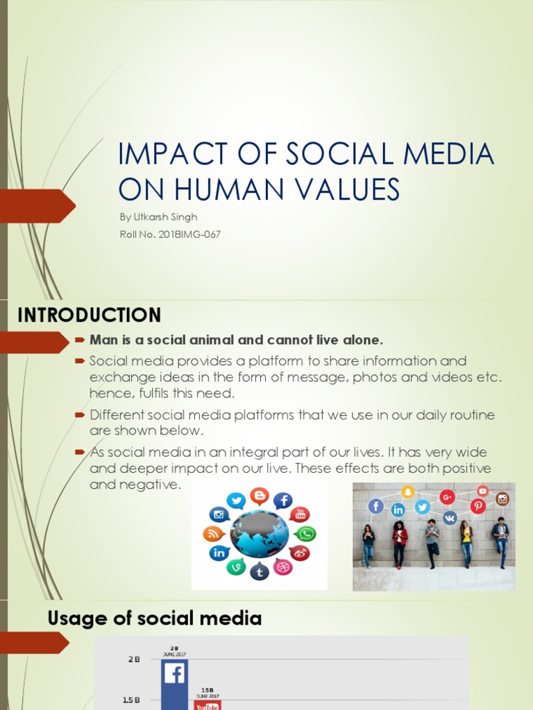 The Impact of Social Media on Human Values: A Study on the Positive and ...