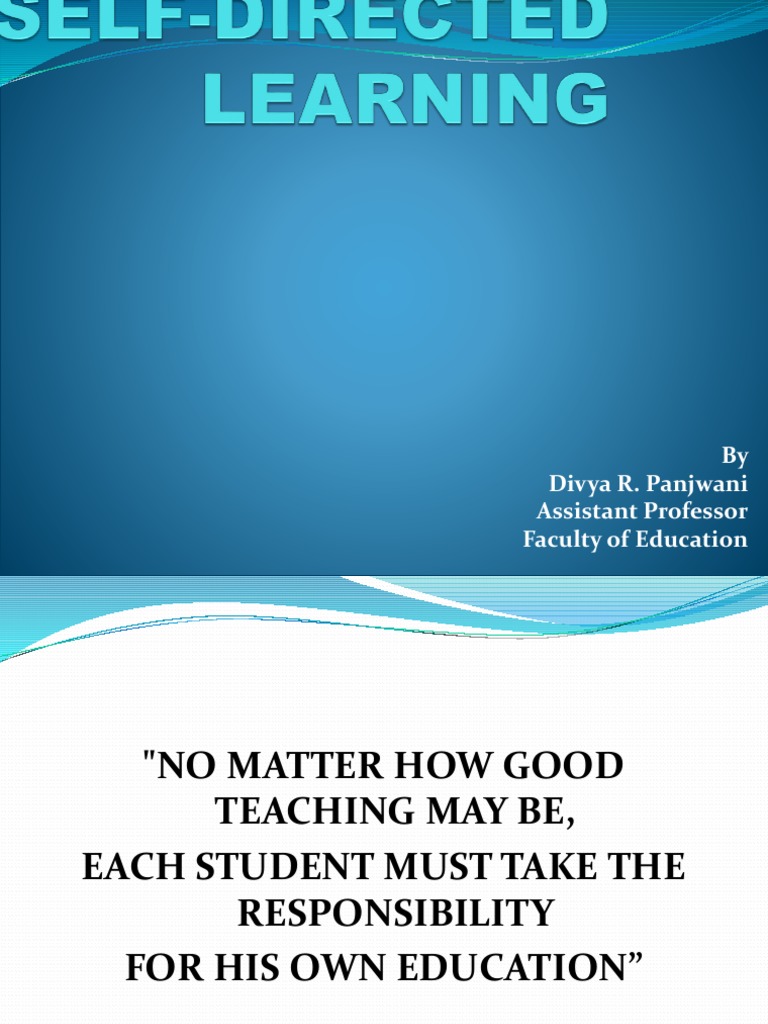 Self-Directed Learning Principles | PDF | Goal Setting | Decision Making