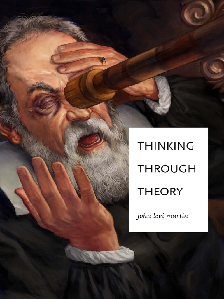 Thinking Through Theory | PDF | Theory | Sociology