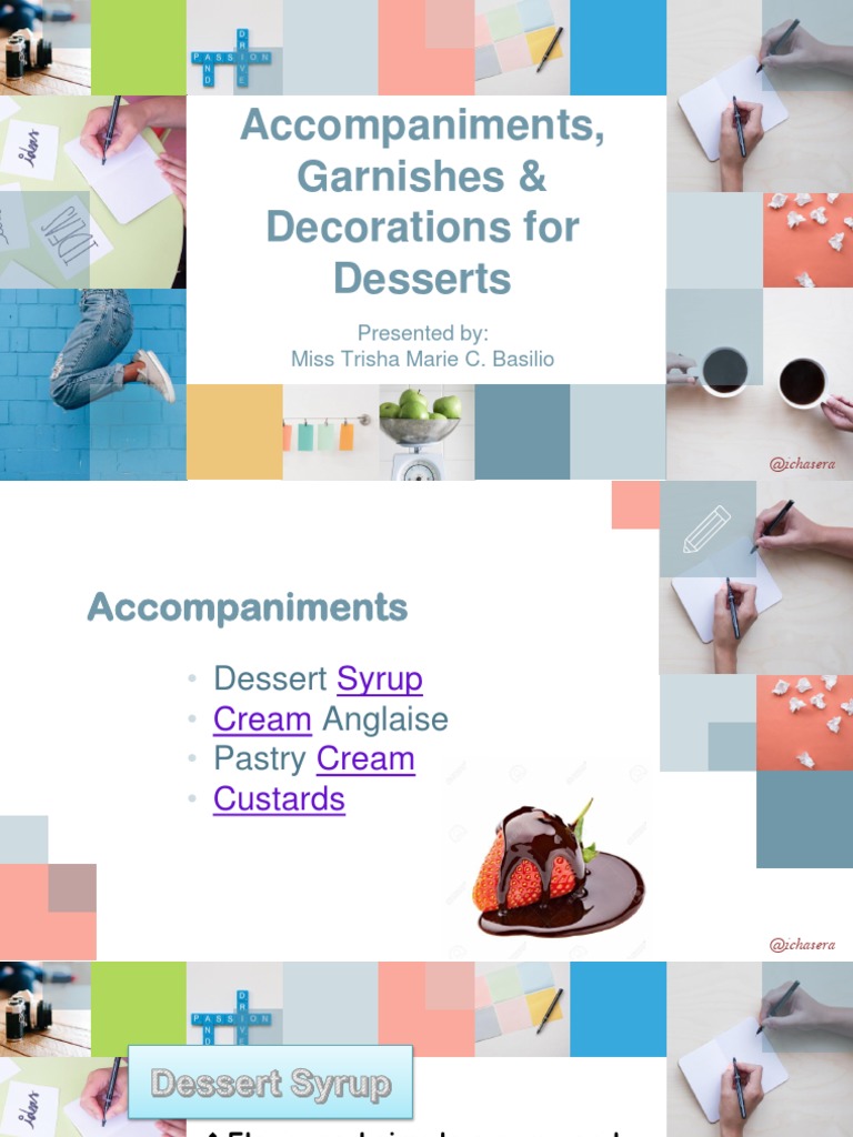 Accompaniments, Garnishes & Decorations For Desserts: Presented By ...