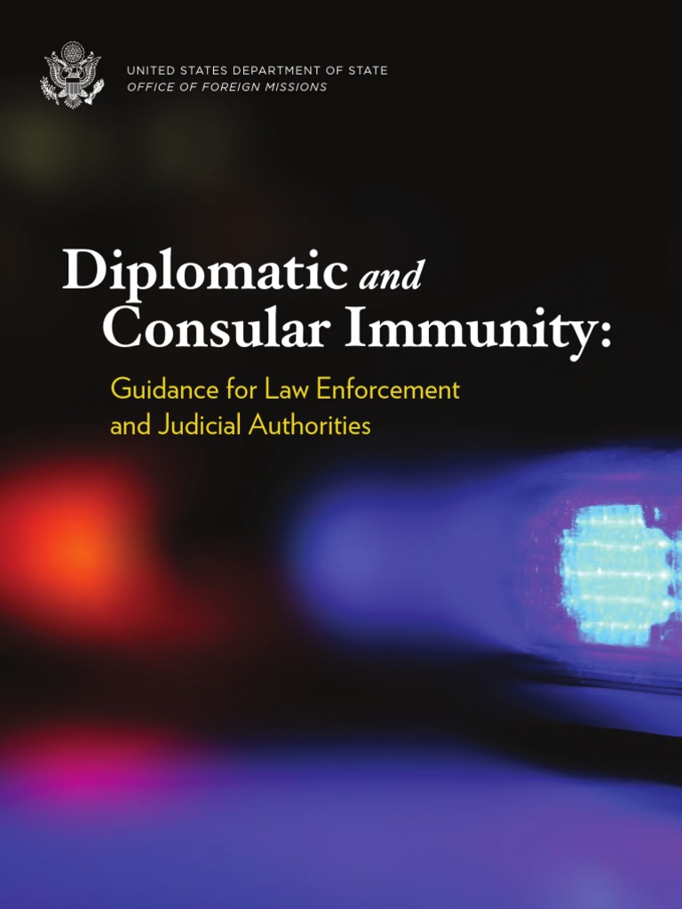 Diplomatic and Consular Immunity On Law Enforcement and Judicial ...