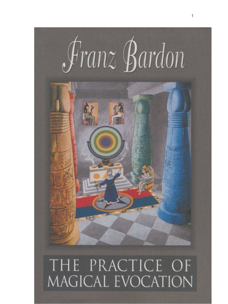 Franz Bardon-Practice of Magical Evocation | PDF | Hermeticism ...