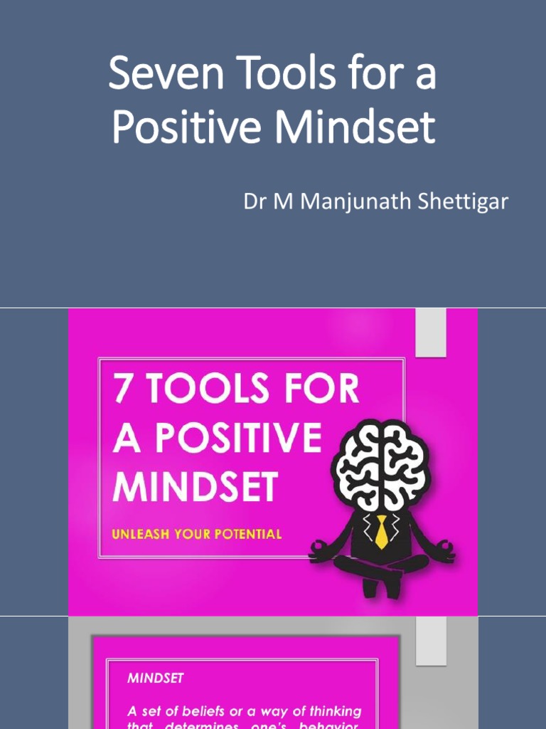 7 Tools For A Positive Mindset | PDF | Career & Growth | Self-Improvement