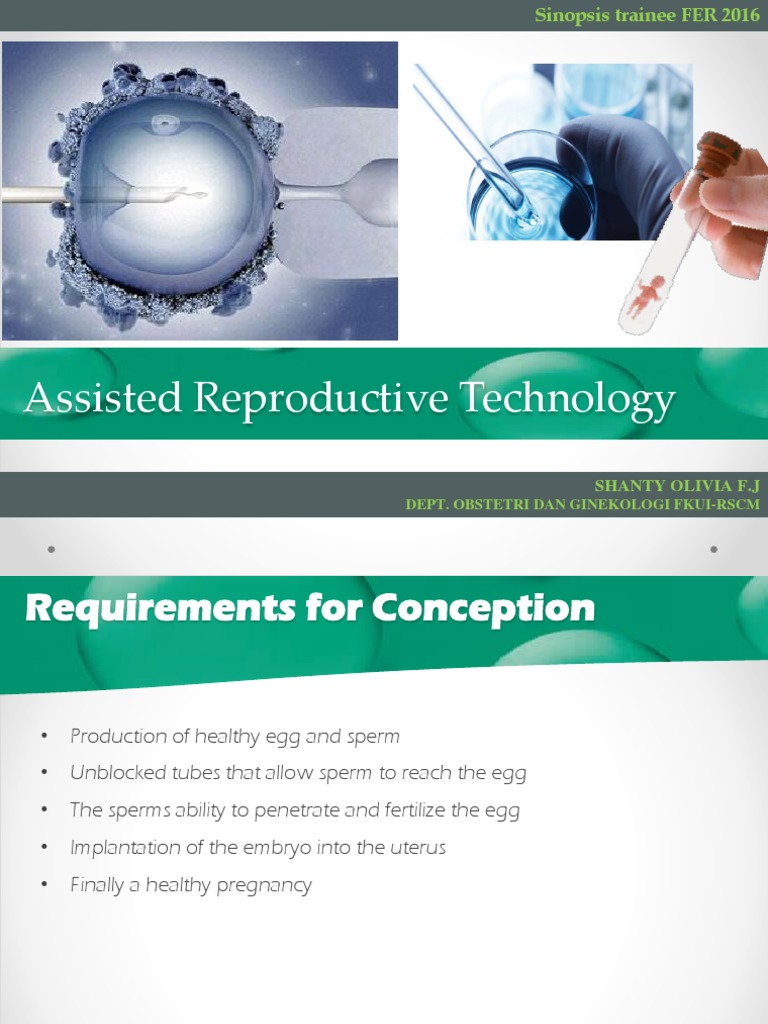 Assisted Reproductive Technology: Shanty Olivia F.J | PDF | In Vitro ...