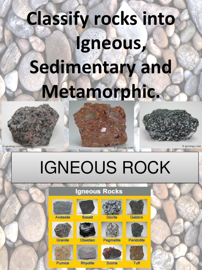 Classifying Igneous, Sedimentary and Metamorphic Rocks | PDF | Igneous ...
