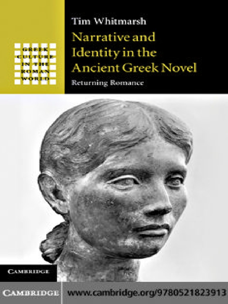 (Tim Whitmarsh) Narrative and Identity in The Anci PDF | PDF | Narrative