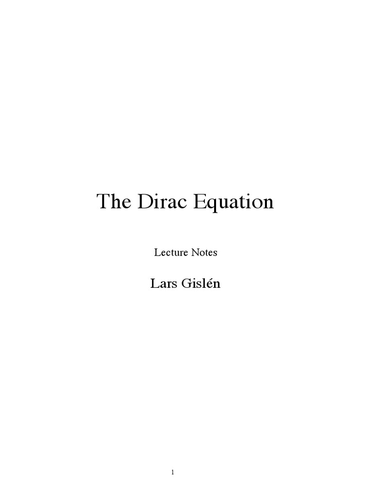The Dirac Equation: Lars Gislén | PDF | Spin (Physics) | Electron