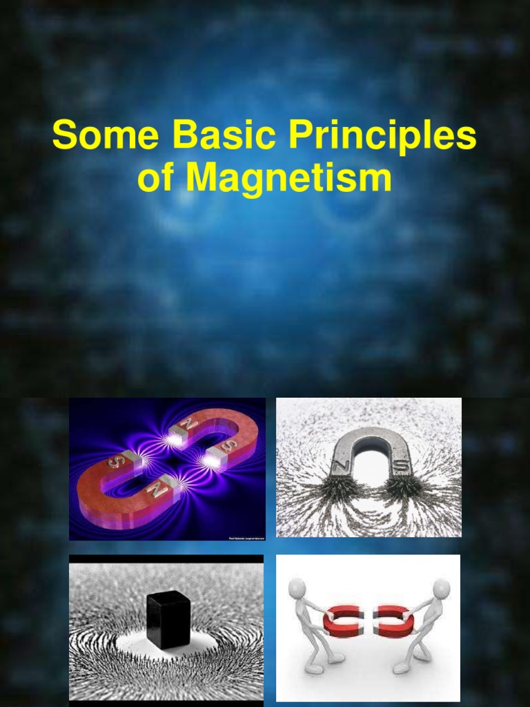 Basic Principles of Magnetism Explained | PDF | Electron | Atoms