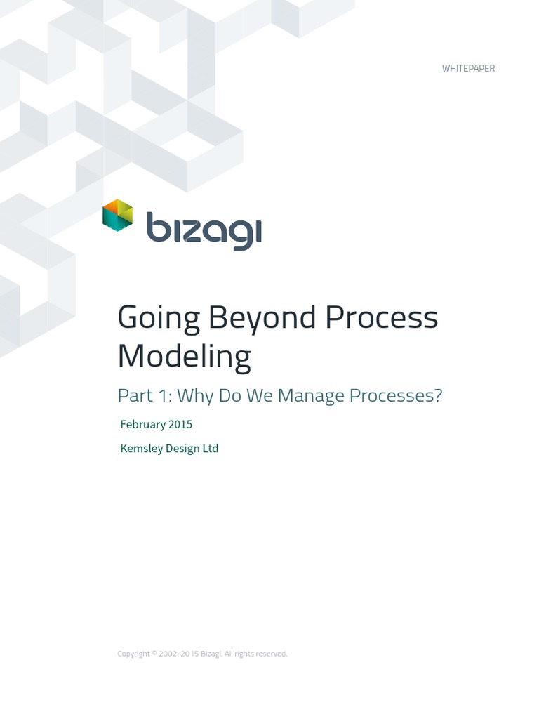 Going Beyond Process Modeling: Part 1: Why Do We Manage Processes ...