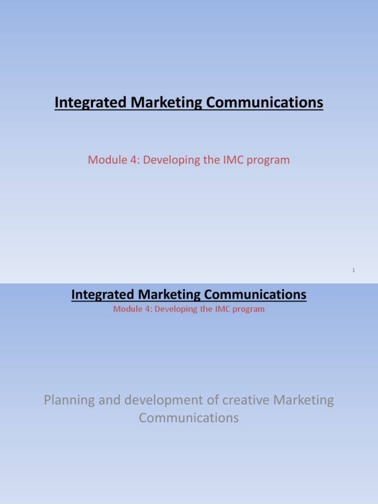 Integrated Marketing Communications: Module 4: Developing The IMC ...