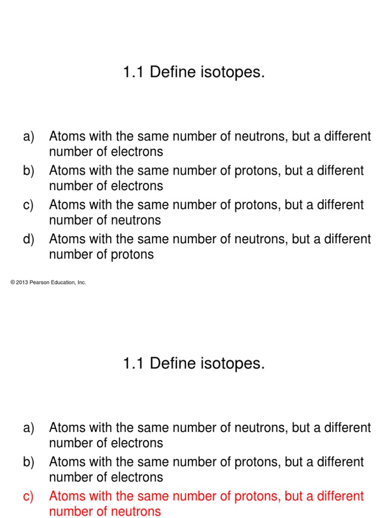 1.1 Define Isotopes.: © 2013 Pearson Education, Inc | PDF | Atomic ...