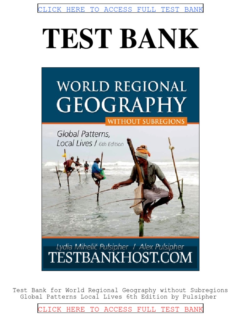 Test Bank World Regional Geography Without Subregions Global Patterns ...