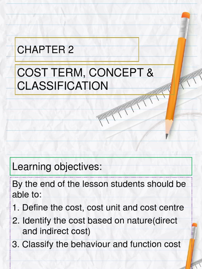 CHAPTER 2-Cost Term, Concepts and Classification | PDF | Cost | Expense