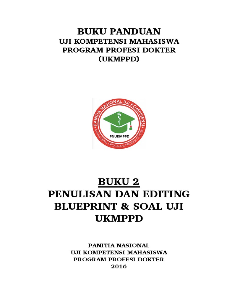 Buku 2 - Penulisan-Editing Blueprint & Soal UKMPPD-28 Okt 2016 PDF ...