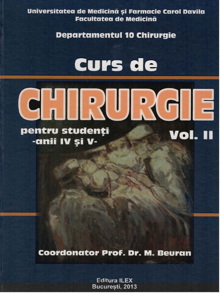 Curs de Chirurgie Pentru Studenti - Anii IV Si V - M. Beuran (Vol. II ...