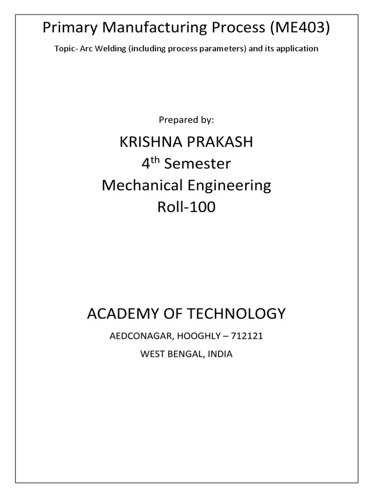 Primary Manufacturing Process (ME403) : Prepared by | PDF | Welding ...