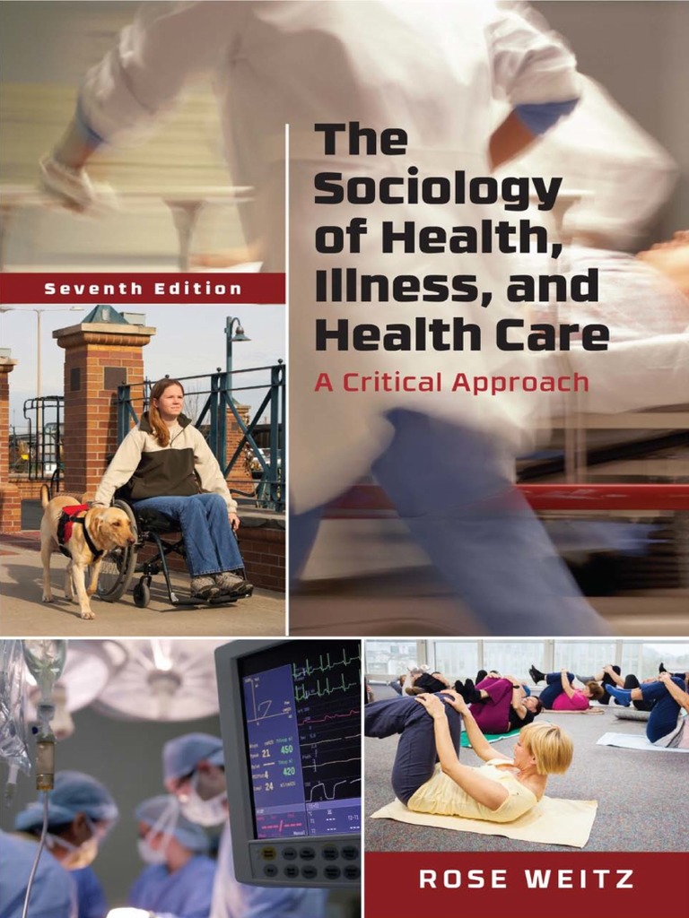 The Sociology of Health, Illness, and Health Care A Critical Approach ...