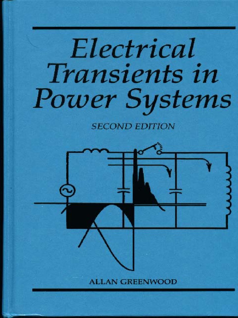 ELECTRICAL TRANSIENTS IN POWER SYSTEM - (Allan Greenwood) PDF | PDF