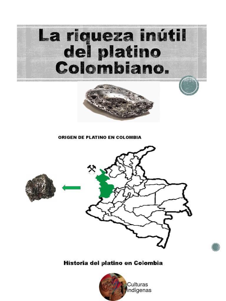 La Riqueza Inútil Del Platino Colombiano | PDF | Minería | Colombia