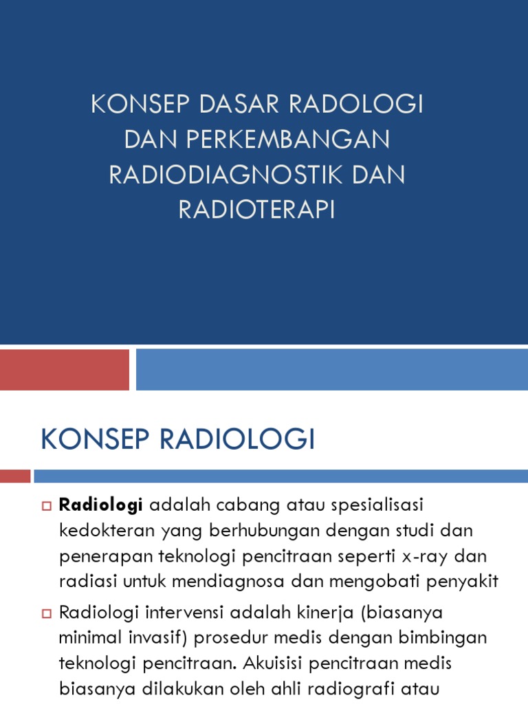 Konsep Dasar Radologi Dan Perkembangan Radiodiagnostik Dan Radioterapi ...