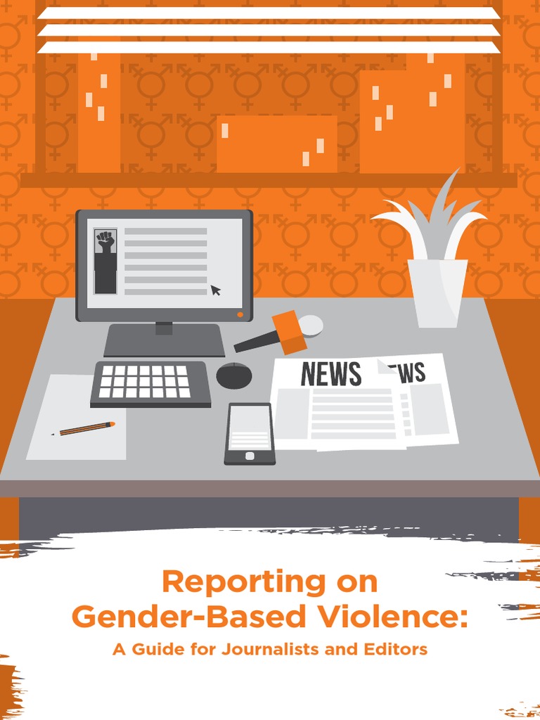 Reporting On Gender-Based Violence: A Guide For Journalists and Editors ...
